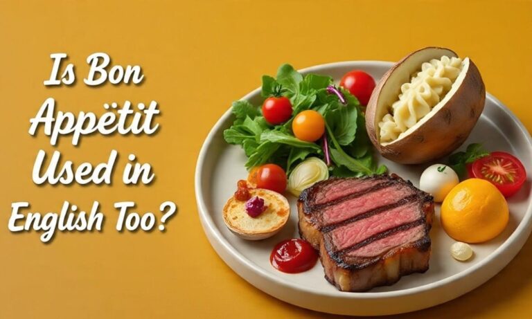 Bon Appétit: The Complete Guide to Meaning, Usage & Cultural ...